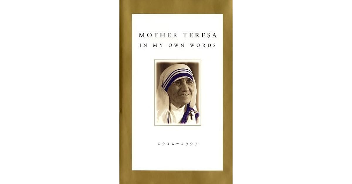Mother Teresa: In My Own Words by Mother Teresa