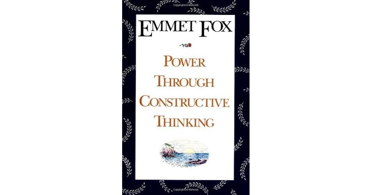 Power Through Constructive Thinking by Emmet Fox