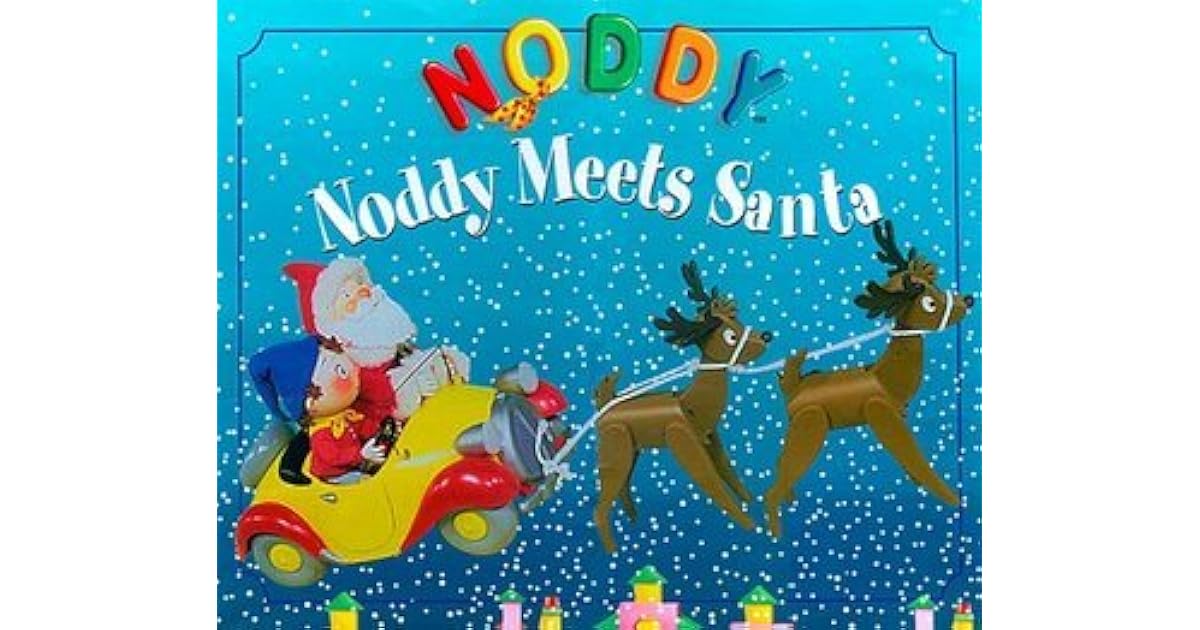 Noddy Meets Santa (Noddy Books) by Enid Blyton