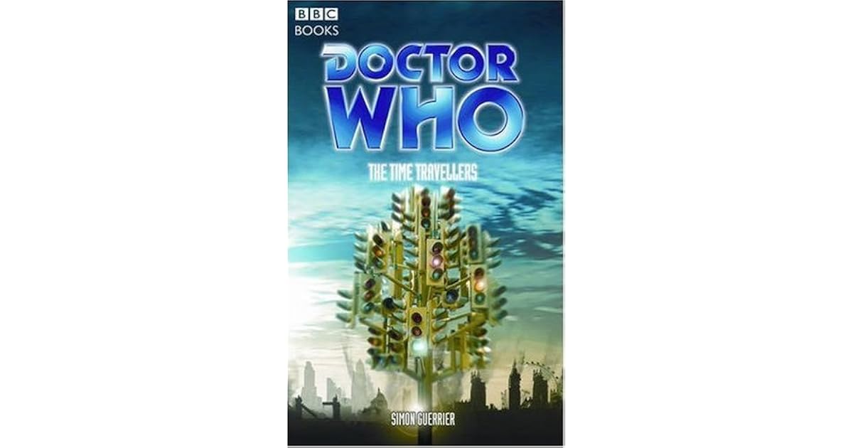 Doctor Who: The Time Travellers by Simon Guerrier