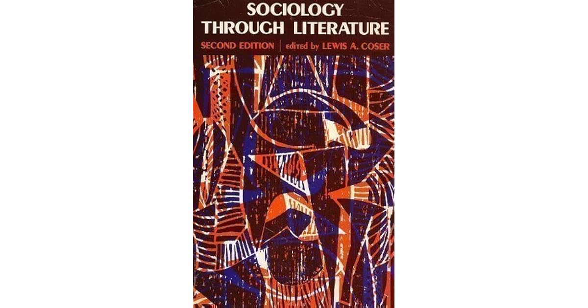 Sociology Through Literature by Lewis A. Coser