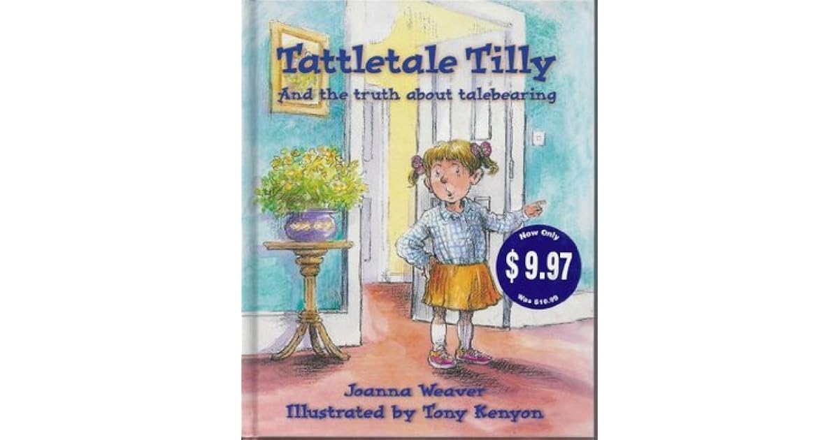 Tattletale Tilly by Joanna Weaver