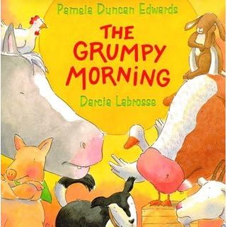 The Grumpy Morning by Pamela Duncan Edwards — Reviews, Discussion ...