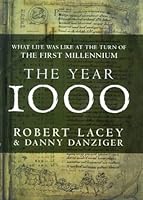 The Year 1000: What Life Was Like at the Turn of the First Millennium ...