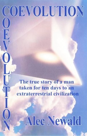 Coevolution: The True Story of 10 Days on an Estraterrestrial ...