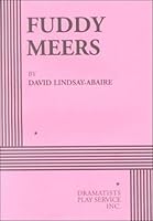 Fuddy Meers by David Lindsay-Abaire