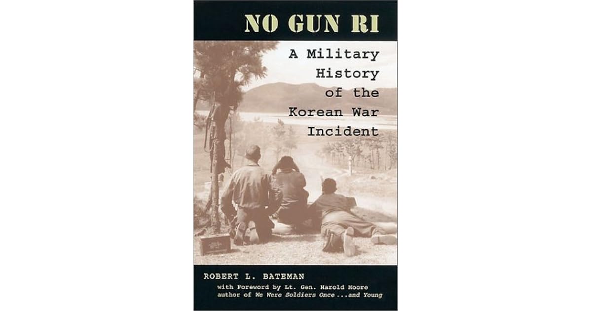 No Gun Ri: A Military History of the Korean War Incident by Robert L ...