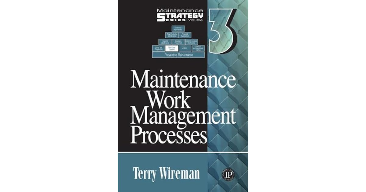 Maintenance Strategy Series Volume 3 Maintenance Work Management maintenance-strategy-series-volume-3-maintenance-work-management