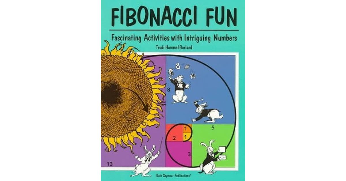 Fibonacci Fun: Fascinating Activities with Intriguing Numbers Book ...