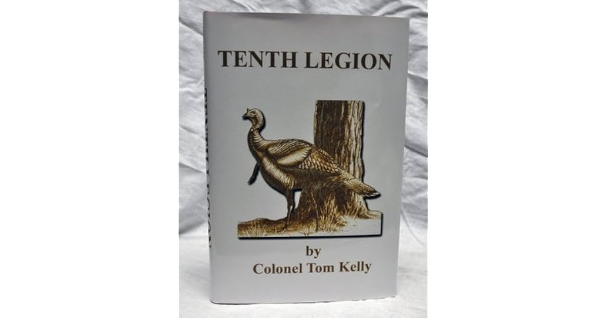 Tenth Legion by Tom Kelly