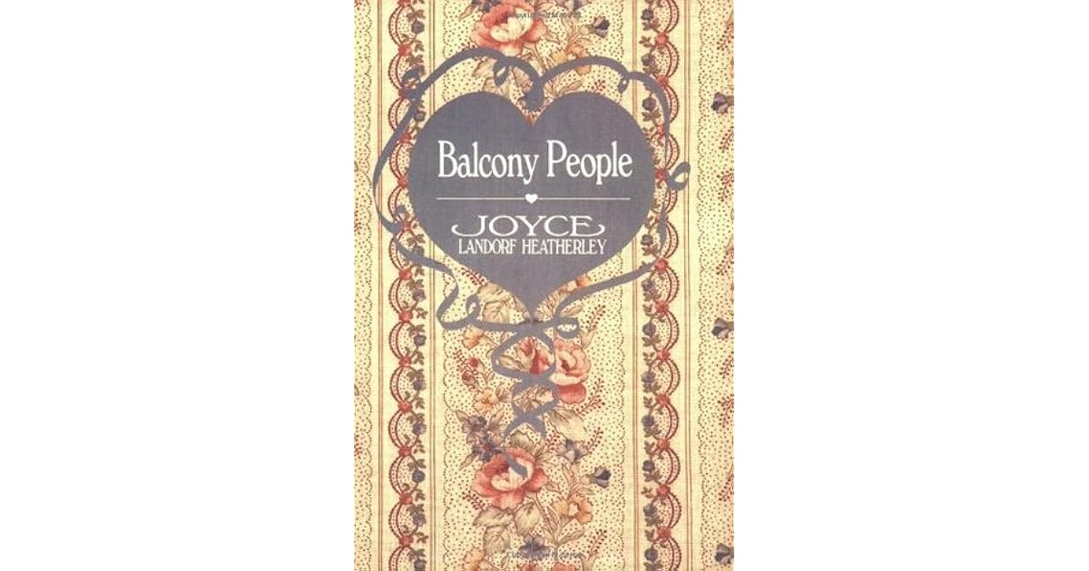 Balcony People by Joyce Landorf Heatherley