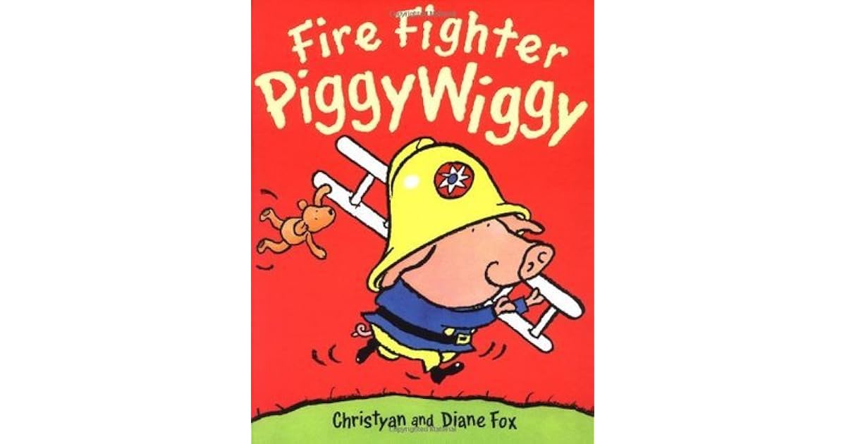 Fire Fighter Piggywiggy by Christyan Fox
