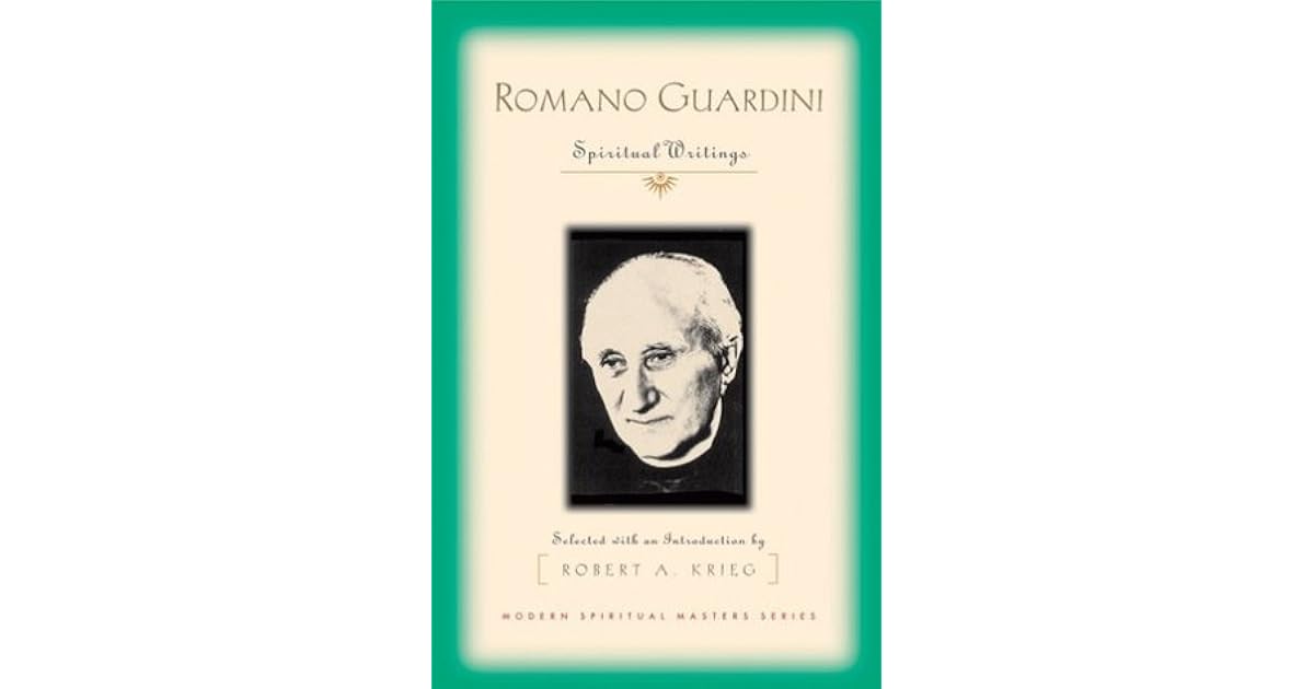 Romano Guardini: Spiritual Writings by Romano Guardini