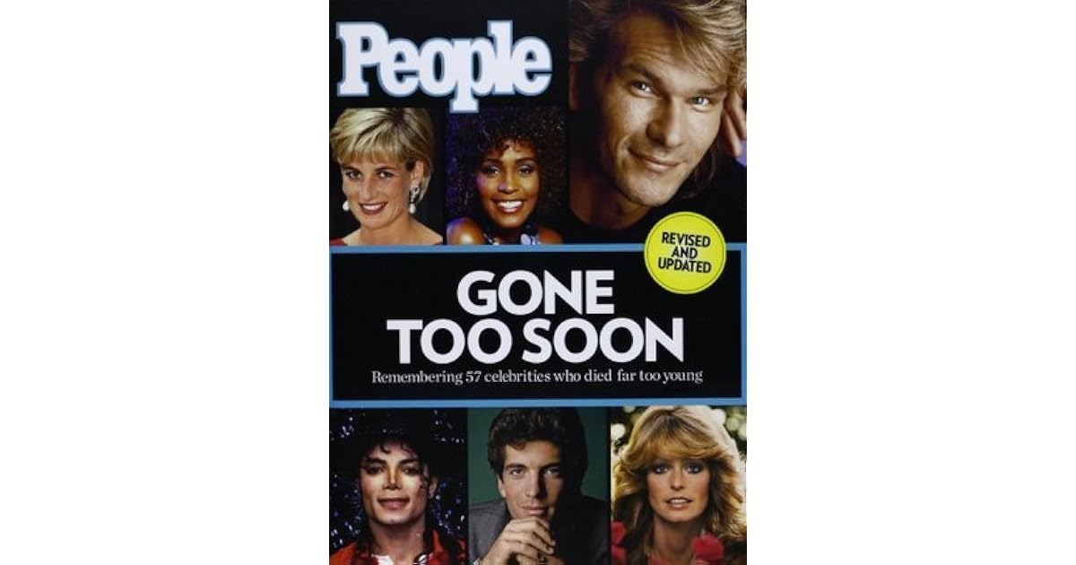 People Gone Too Soon: Remembering 57 celebrities who died far too young ...