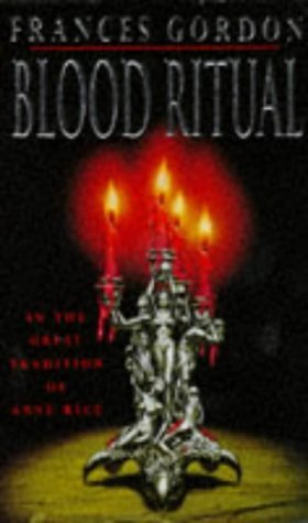 Blood Ritual by Frances Gordon