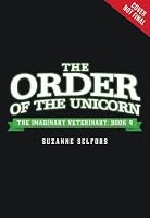 The Order of the Unicorn by Suzanne Selfors