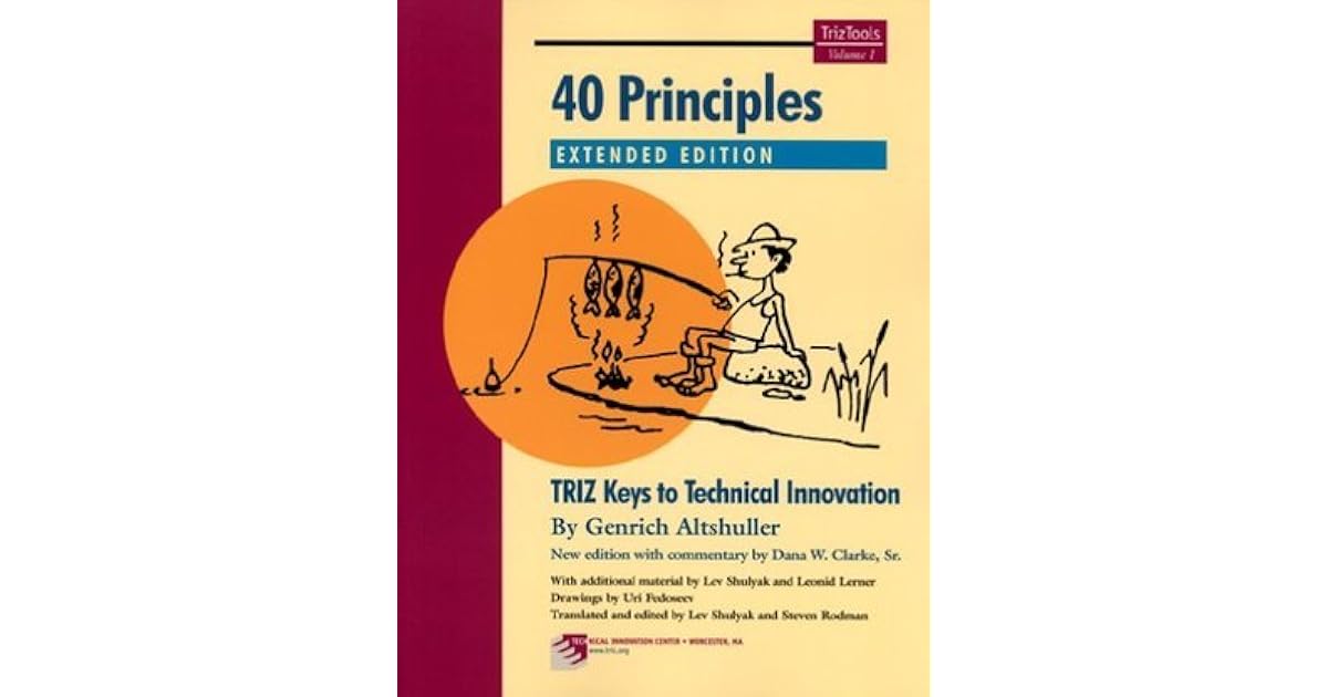 40 Principles: TRIZ Keys to Innovation [Extended Edition] by Genrich Altshuller
