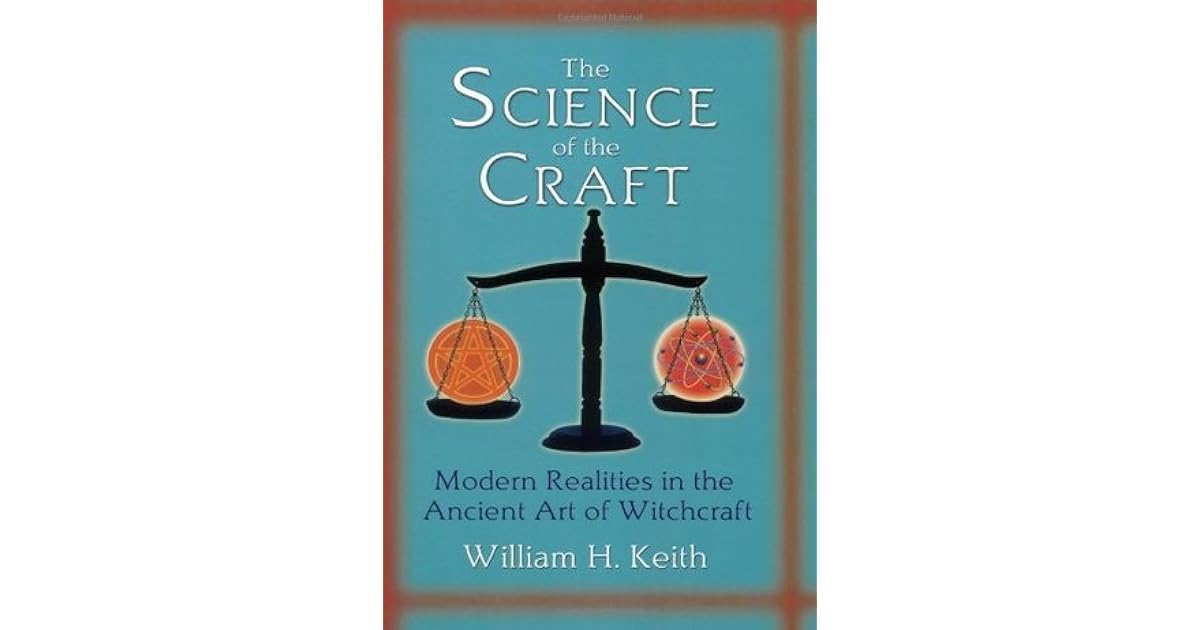 The Science of the Craft: Modern Realities in the Ancient Art of ...