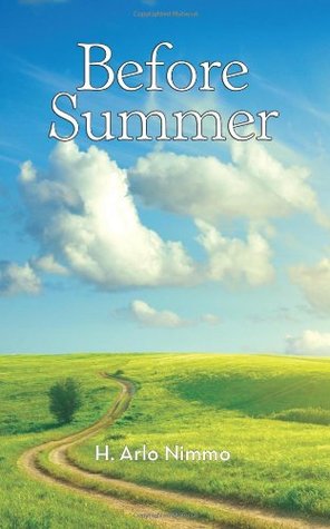 Before Summer by H. Arlo Nimmo