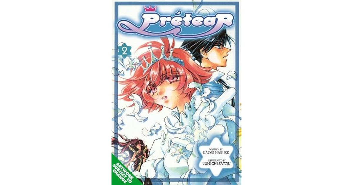 Prétear, Vol. 2 (Prétear, #2) by Junichi Satō