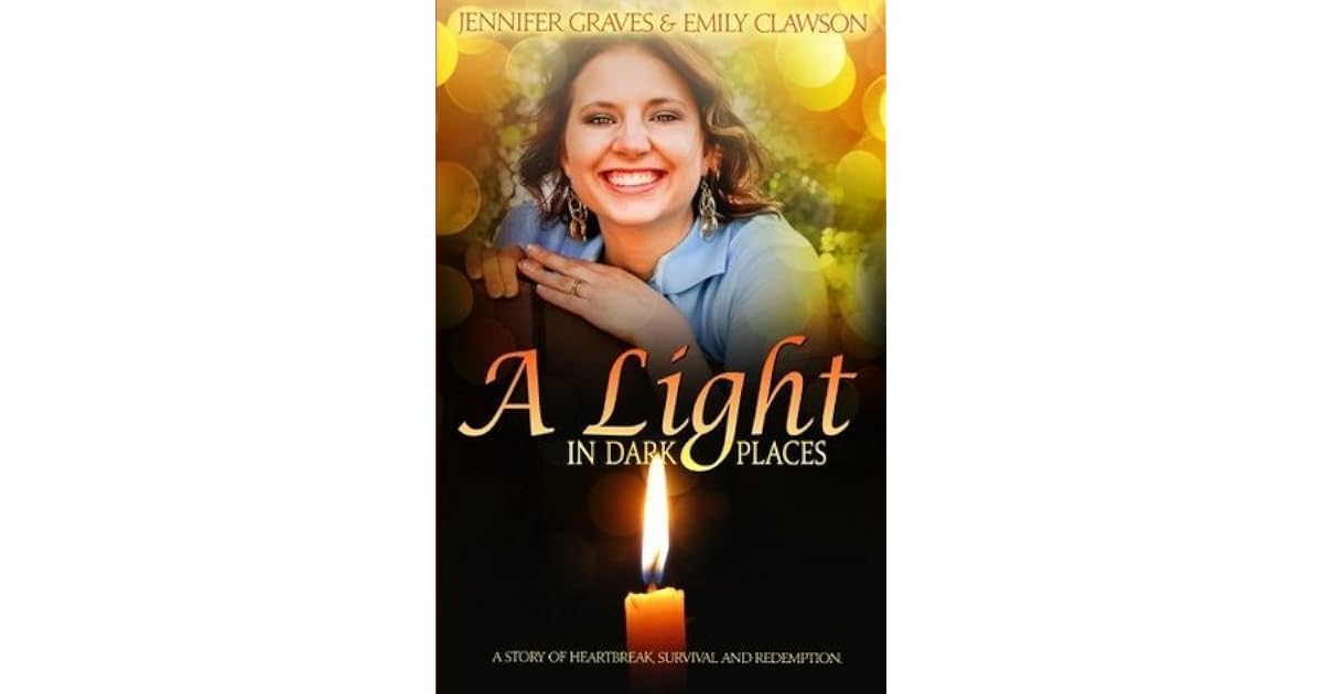 A Light in Dark Places by Jennifer Graves