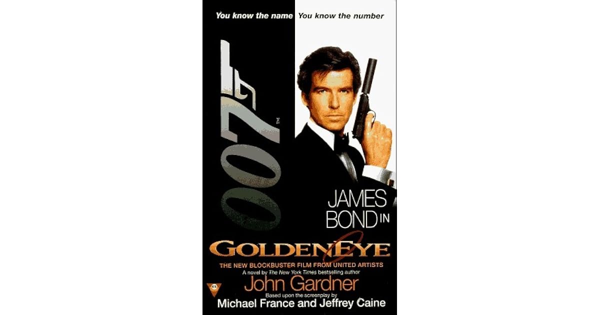 GoldenEye (John Gardner's Bond, #15) by John Gardner