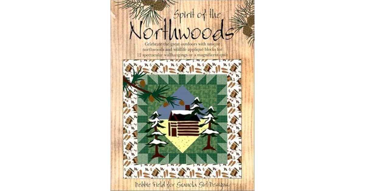 Spirit of the Northwoods by Debbie Field