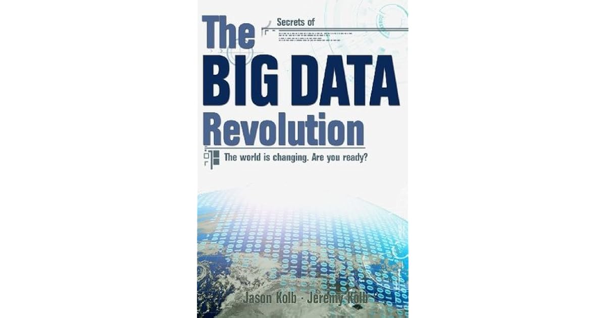 The Big Data Revolution by Jason Kolb