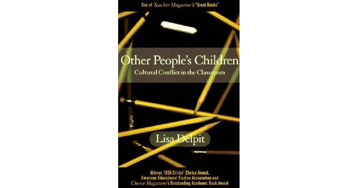 Other People's Children: Cultural Conflict in the Classroom by Lisa Delpit