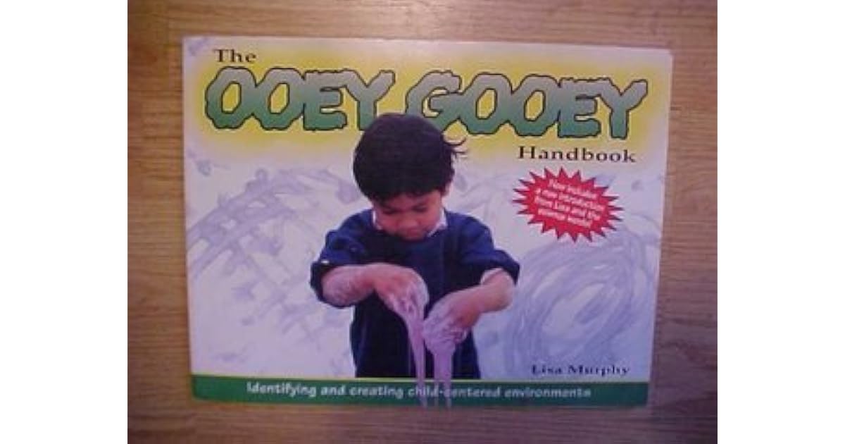 The Ooey Gooey Handbook by Lisa Murphy