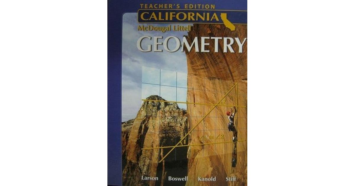 McDougal Littell Geometry, Teacher's Edition by Ron Larson