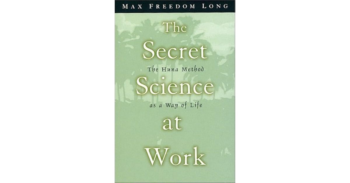 The Secret Science at Work by Max Freedom Long