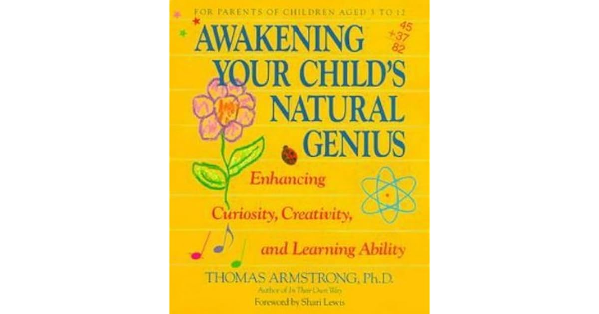 Awakening Your Child's Natural Genius by Thomas Armstrong