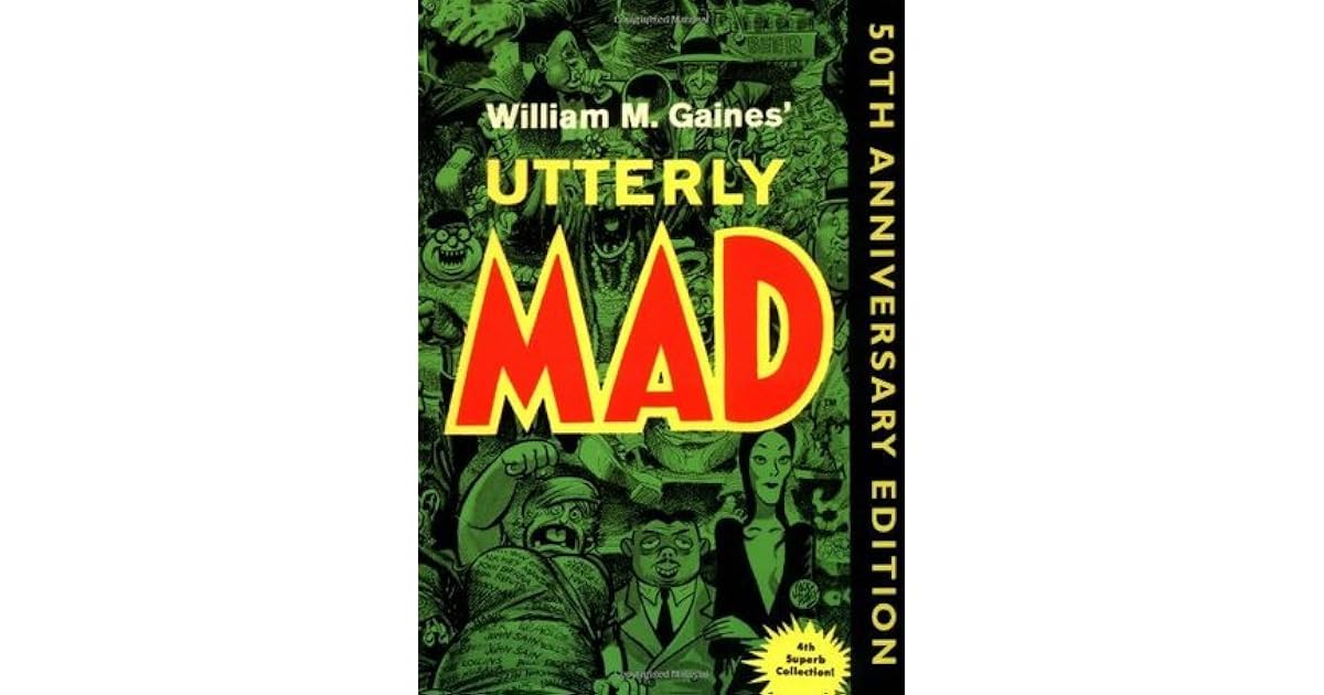 Utterly Mad (Mad Reader 4) by Harvey Kurtzman