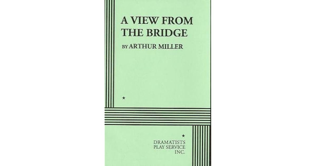 A View from the Bridge by Arthur Miller