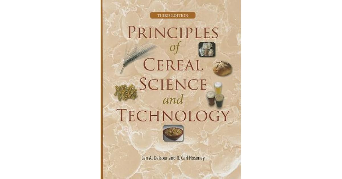 Principles Of Cereal Science And Technology by Jan A. Delcour