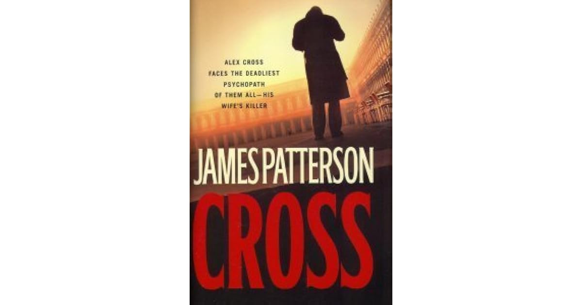 Cross by James Patterson