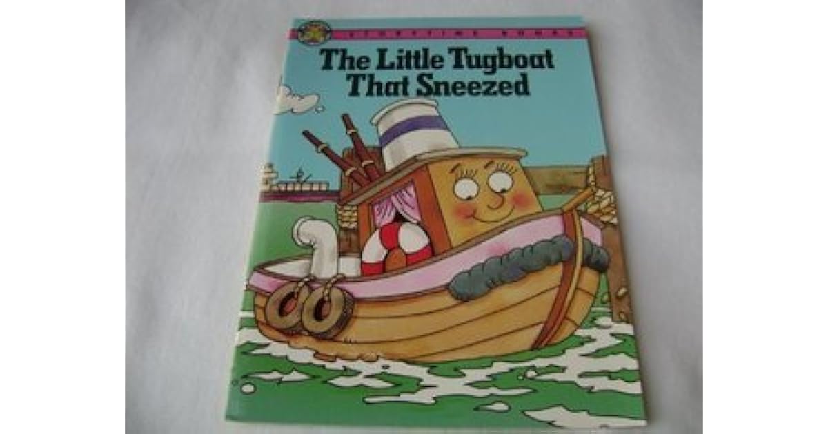The Little Tugboat That Sneezed by Roger Burrows