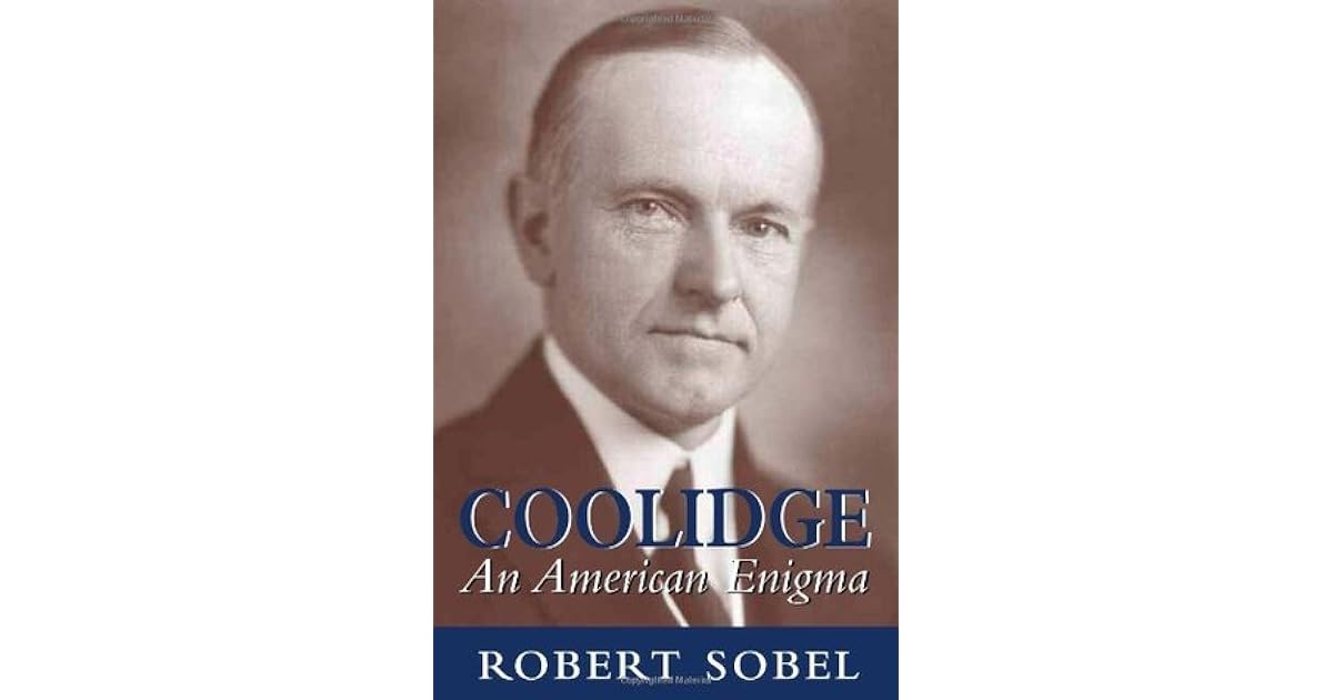 Coolidge: An American Enigma by Robert Sobel