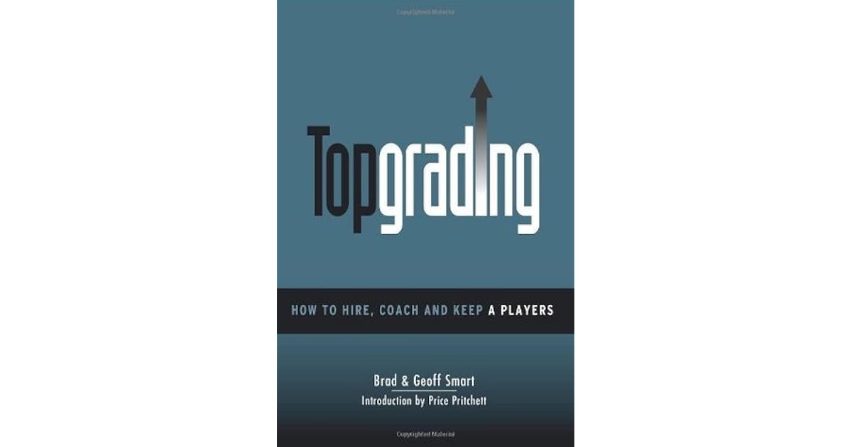 Topgrading by Brad Smart