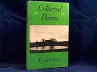 The Collected Poems, 1957-1982 by Wendell Berry