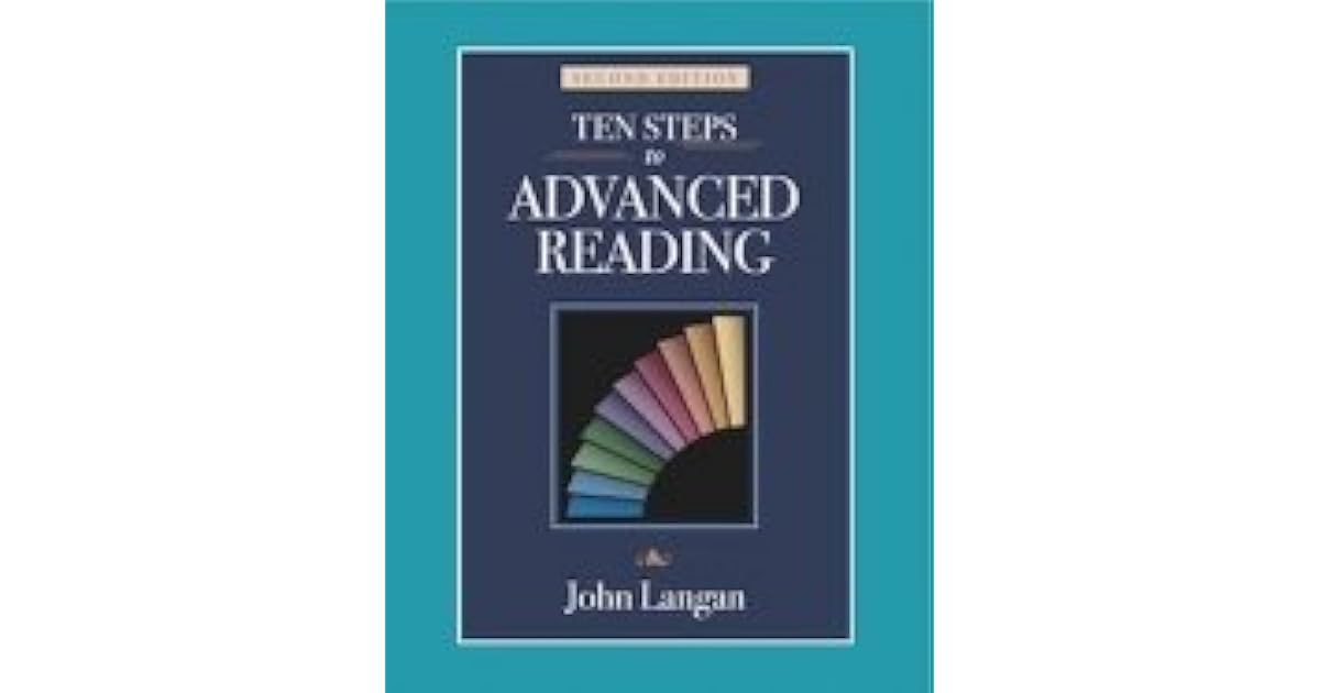 Ten Steps to Advanced Reading by John Langan