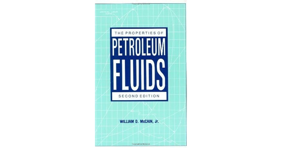 The Properties of Petroleum Fluids by William D. McCain