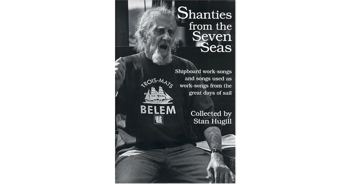 Shanties from the Seven Seas by Stan Hugill