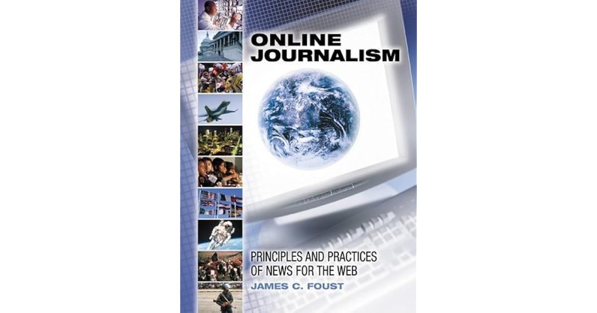 Online Journalism: Principles and Practices of News for the Web / by ...
