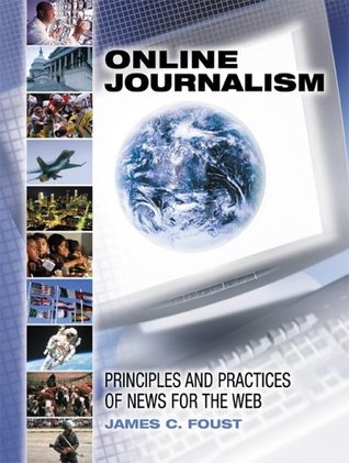 Online Journalism: Principles and Practices of News for the Web / by ...