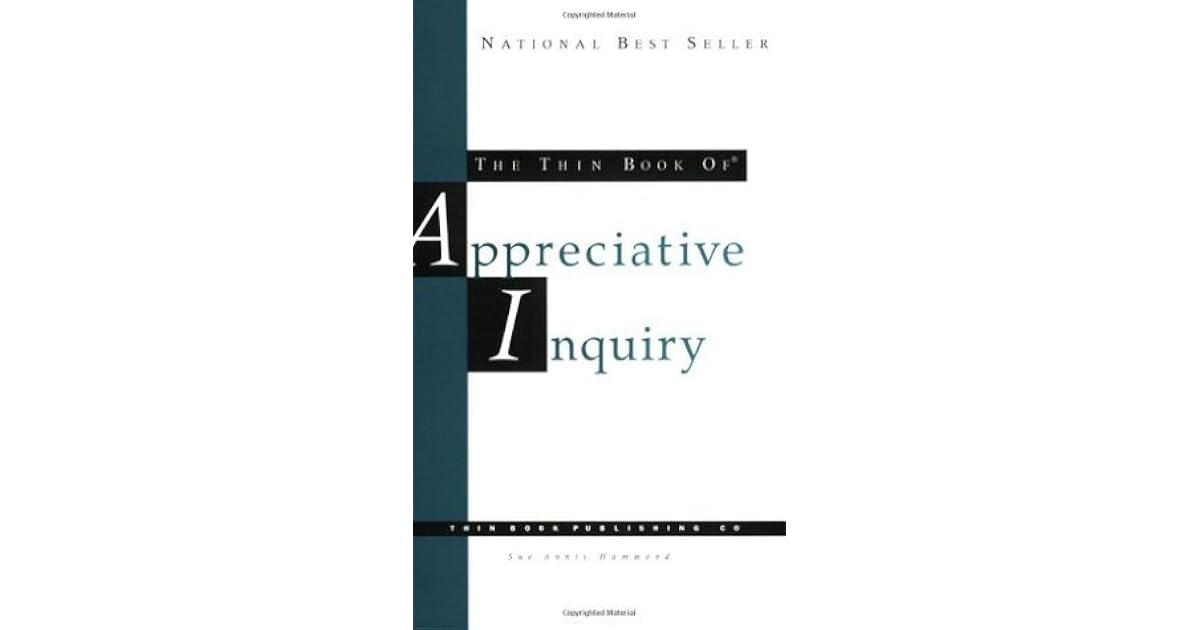 The Thin Book of Appreciative Inquiry by Sue Annis Hammond