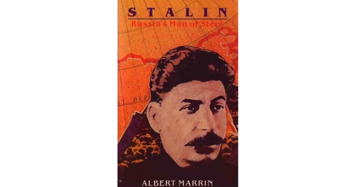Stalin: Russia's Man of Steel by Albert Marrin