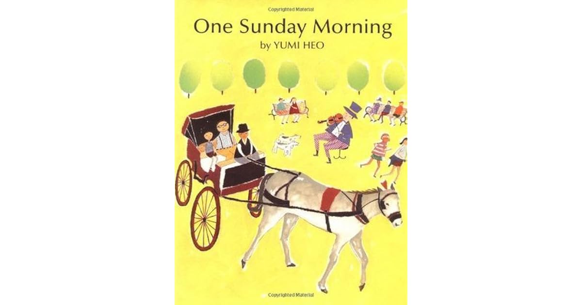 One Sunday Morning by Yumi Heo