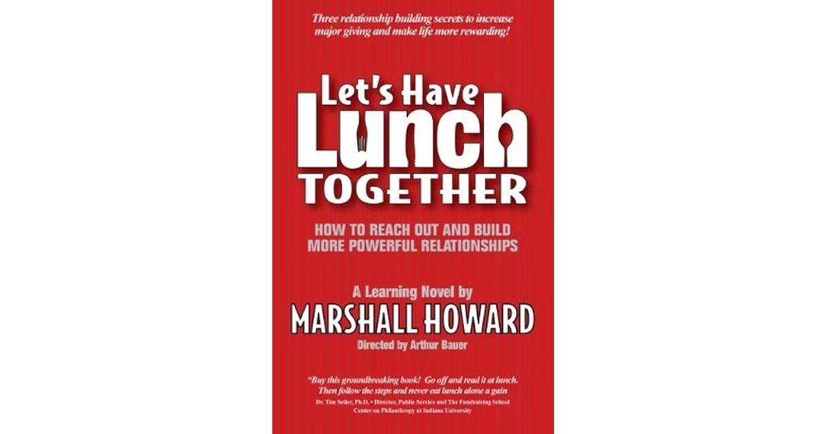 let-s-have-lunch-together-how-to-reach-out-and-build-more-powerful